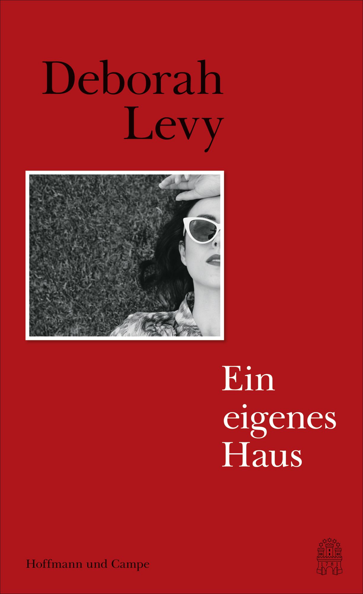 'Ein eigenes Haus' von 'Deborah Levy' - Buch - '978-3-455-00603-2'
