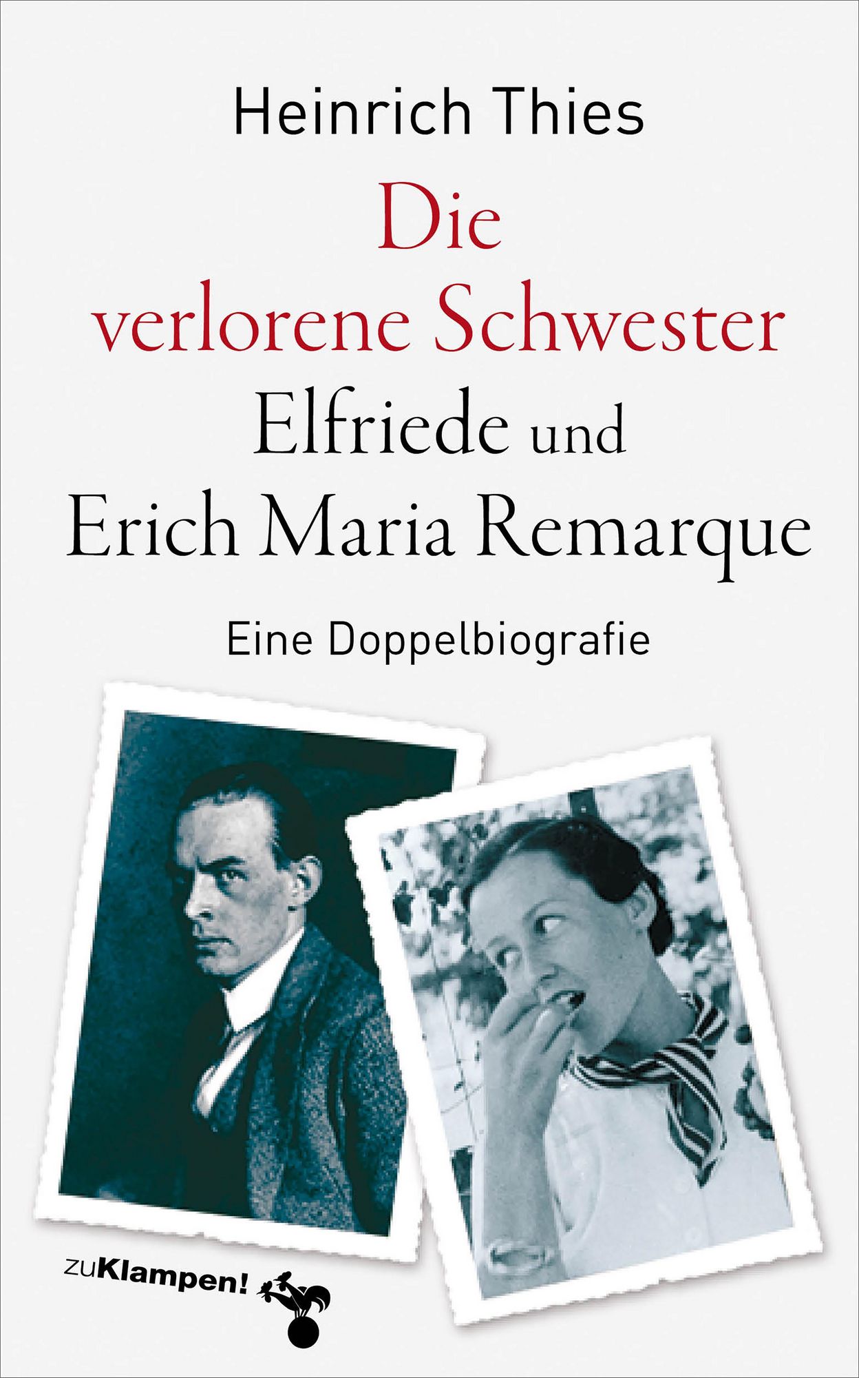 Die verlorene Schwester - Elfriede und Erich Maria Remarque von ...