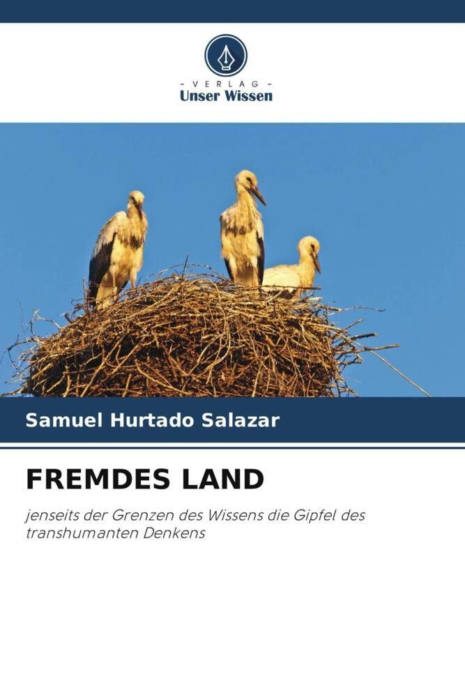 'Fremdes Land' von 'Samuel Hurtado Salazar' - Buch - '978-620-6-35694-3'