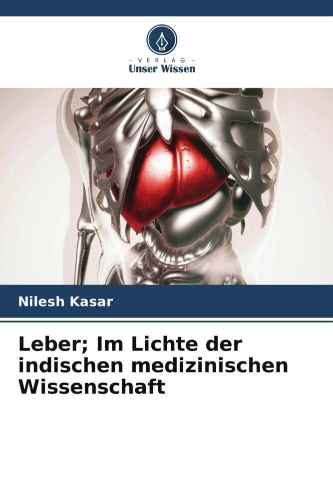 "Leber; Im Lichte der indischen medizinischen Wissenschaft" online kaufen