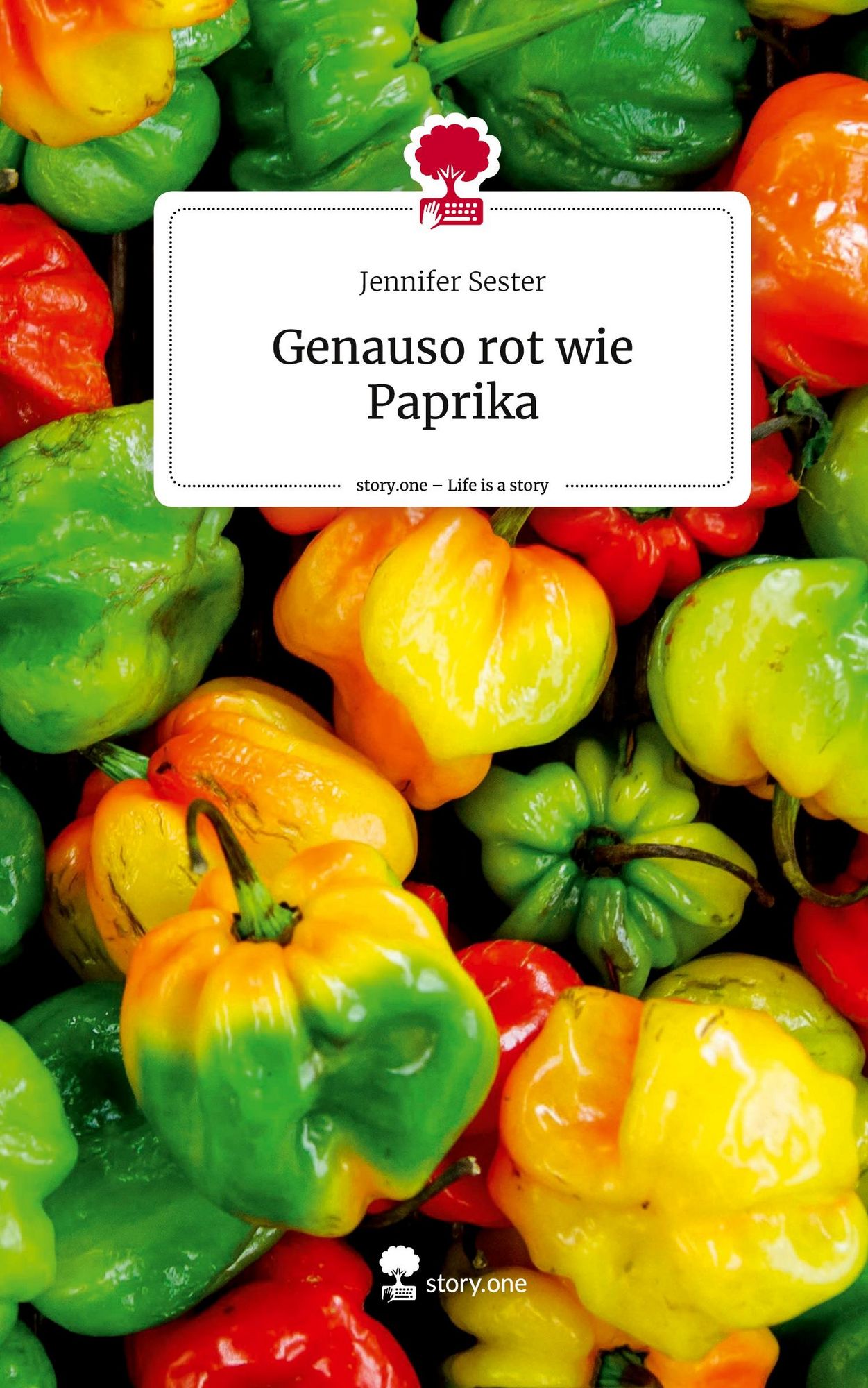 'Genauso rot wie Paprika. Life is a Story - story.one' von 'Jennifer ...