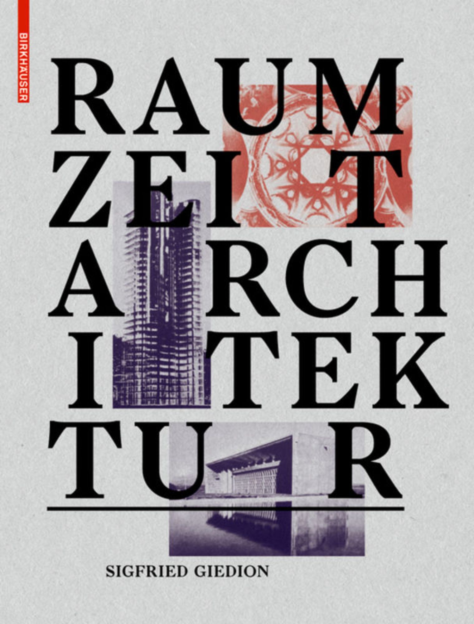 'Raum, Zeit, Architektur' von 'Sigfried Giedion' - Buch - '978-3-0356 ...