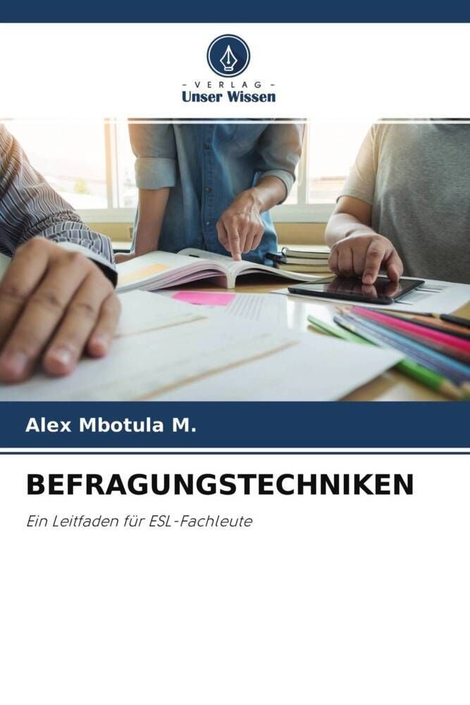 'Befragungstechniken' von 'Alex Mbotula M.' - Buch - '978-620-4-69594-5'
