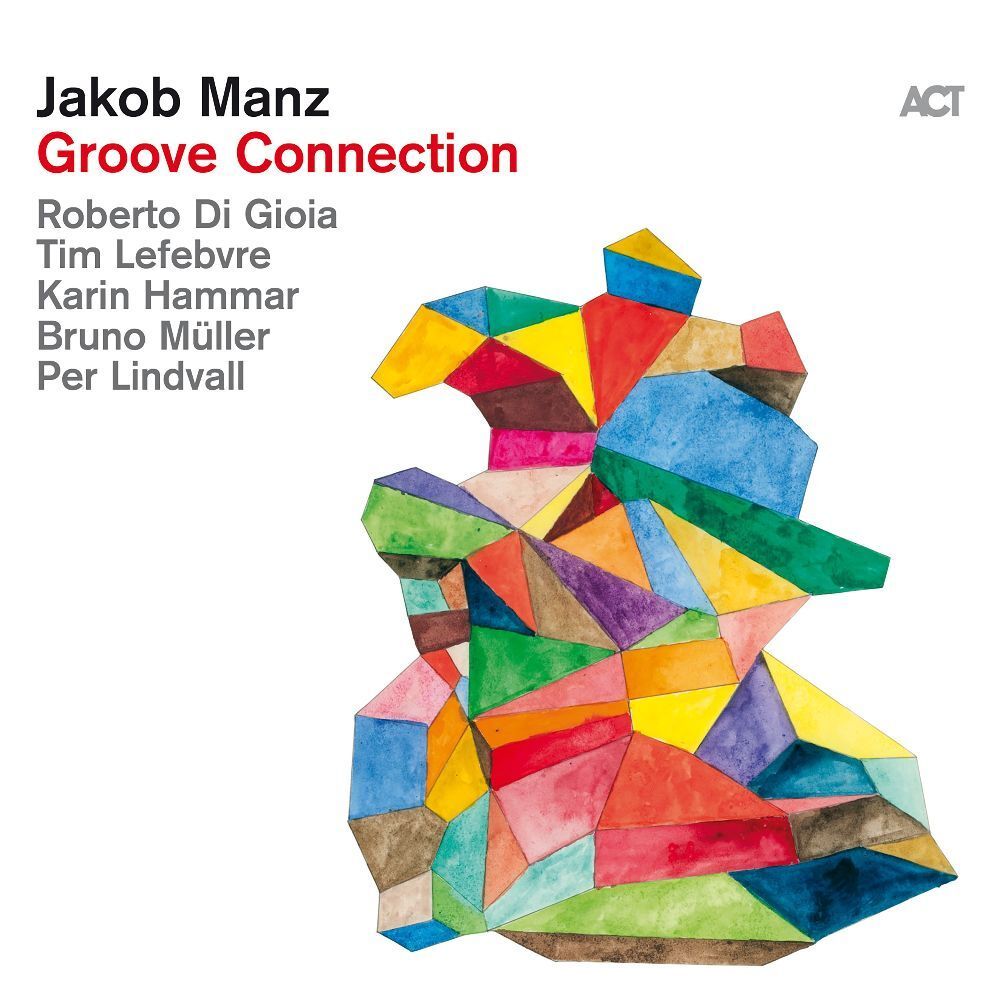 'Jakob Manz: Groove Connection (Digipak)' von 'Jakob Manz' auf 'CD' - Musik