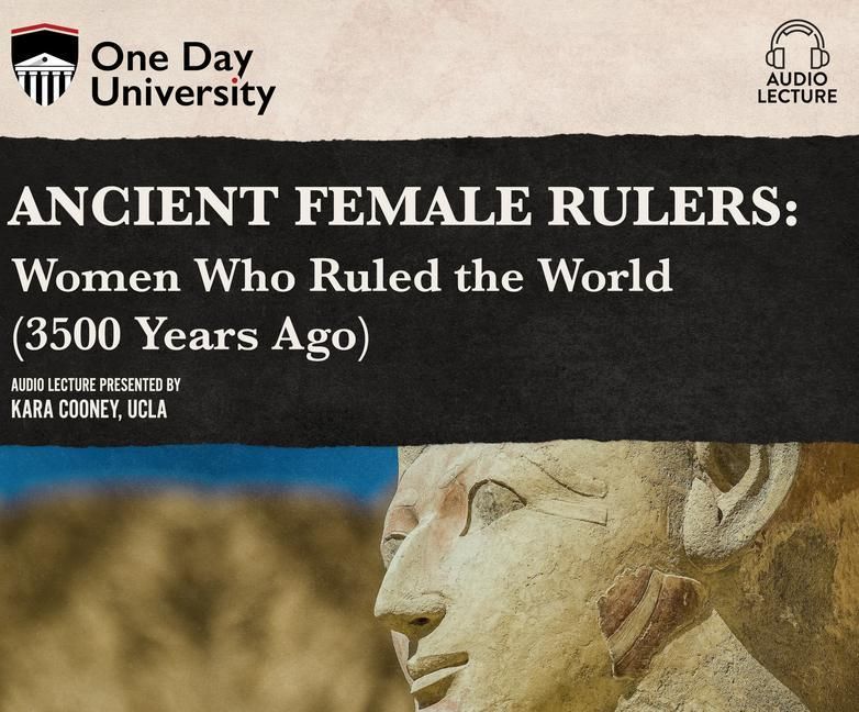 'Ancient Female Rulers: Women Who Ruled the World (3500 Years Ago)' von ...