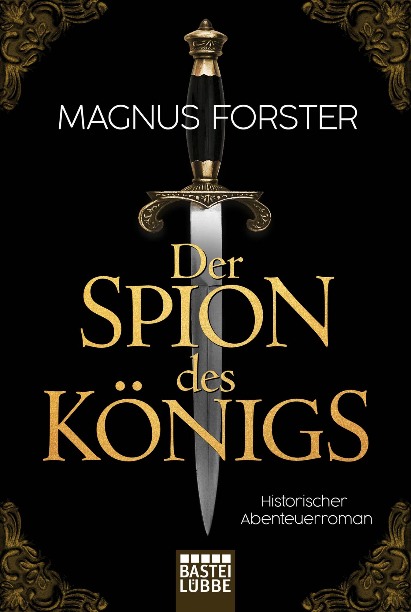 'Der Spion des Königs' von 'Magnus Forster' - 'Taschenbuch ...
