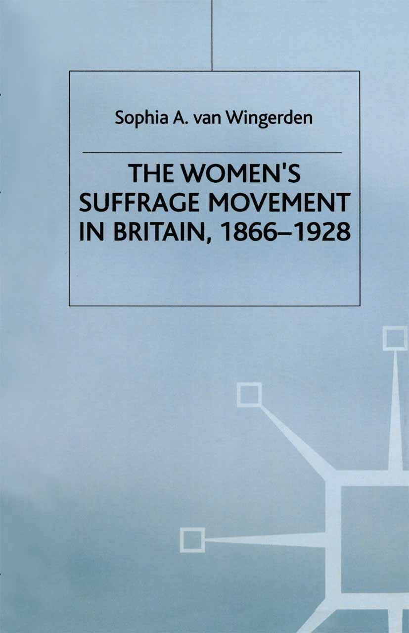 'The Women's Suffrage Movement in Britain, 1866-1928' von 'S. van ...