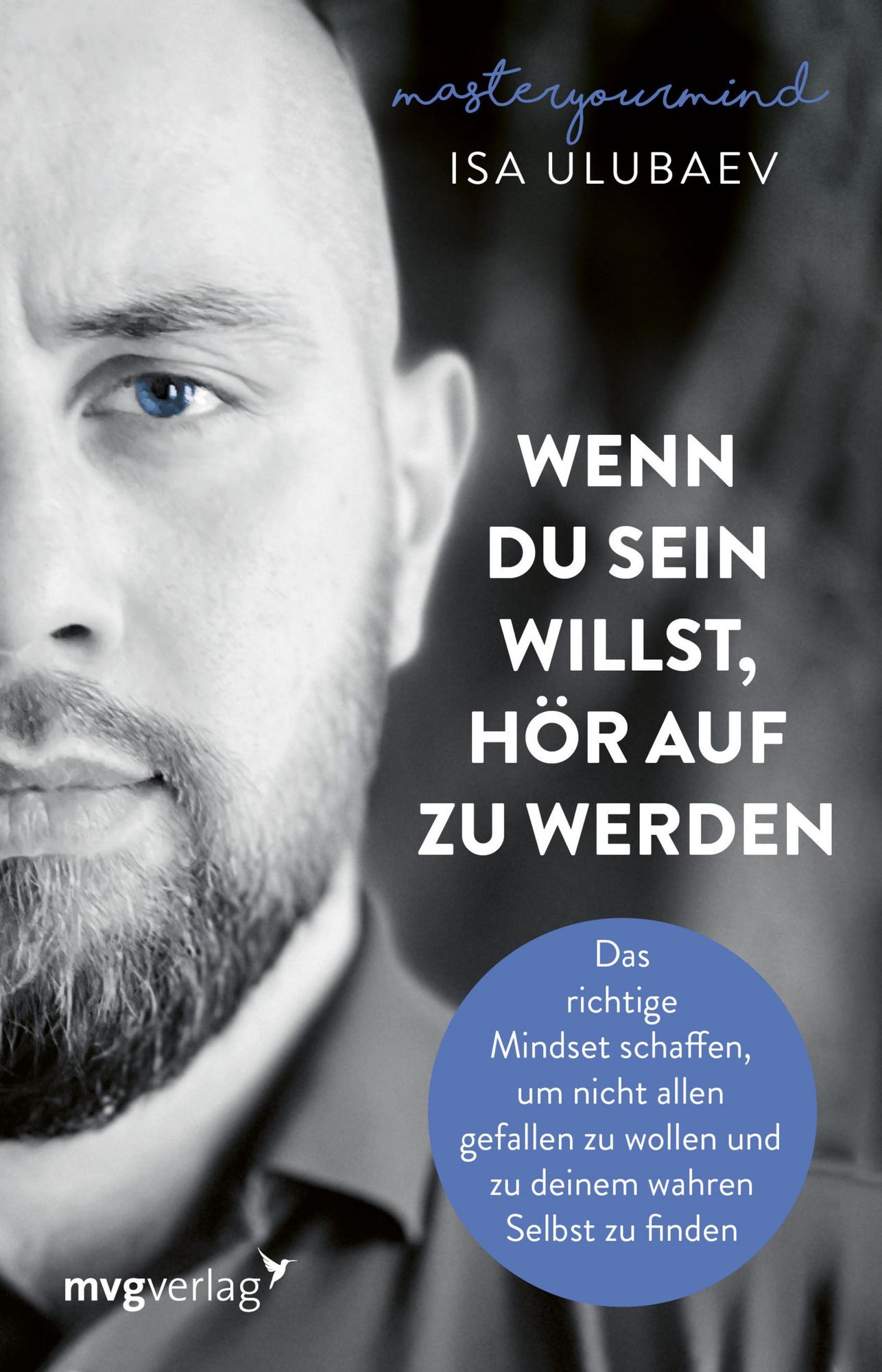 'Wenn du sein willst, hör auf zu werden' von 'Isa Ulubaev' - eBook