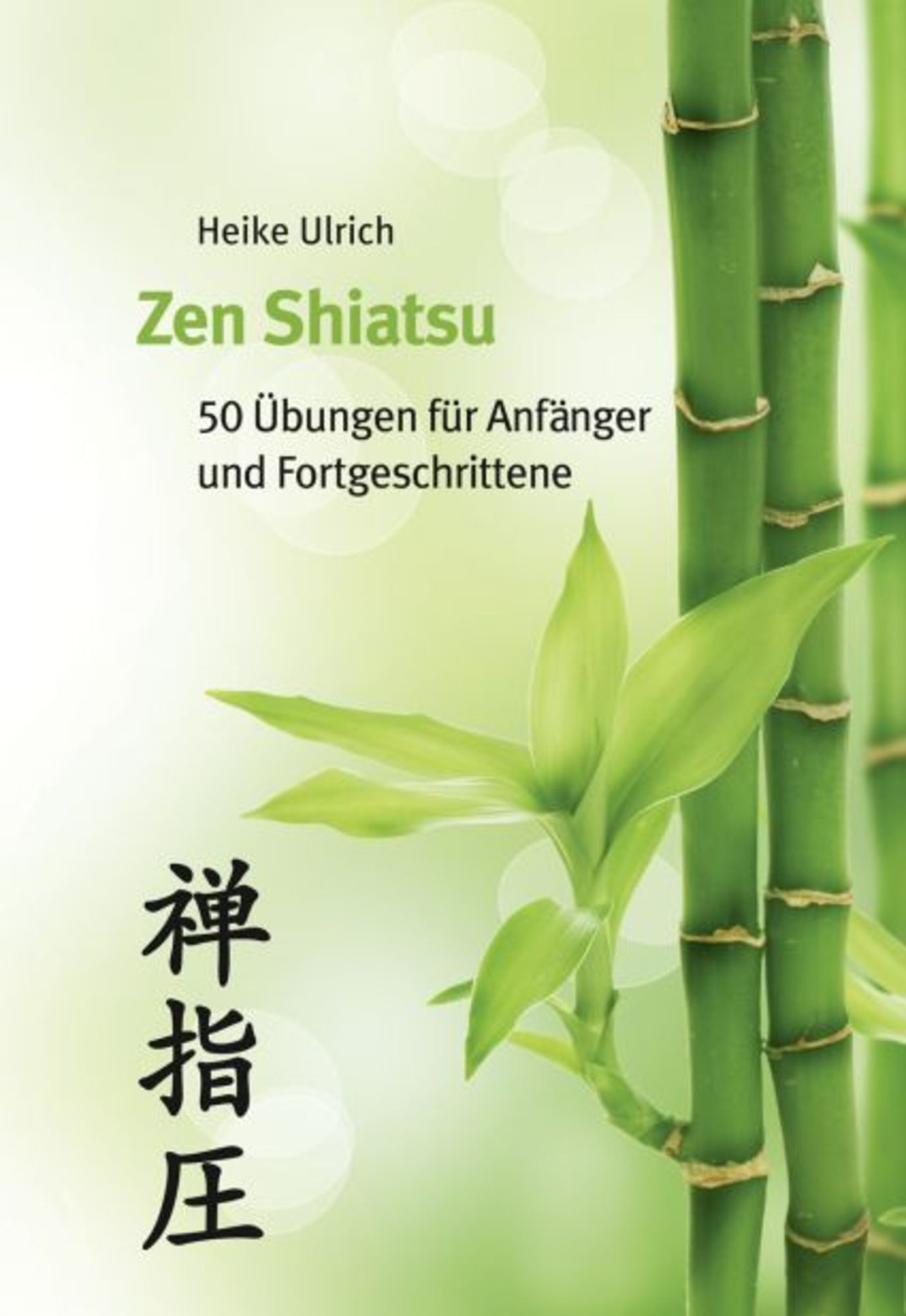 'Zen Shiatsu' von 'Heike Ulrich' - Buch - '978-3-941717-66-4'