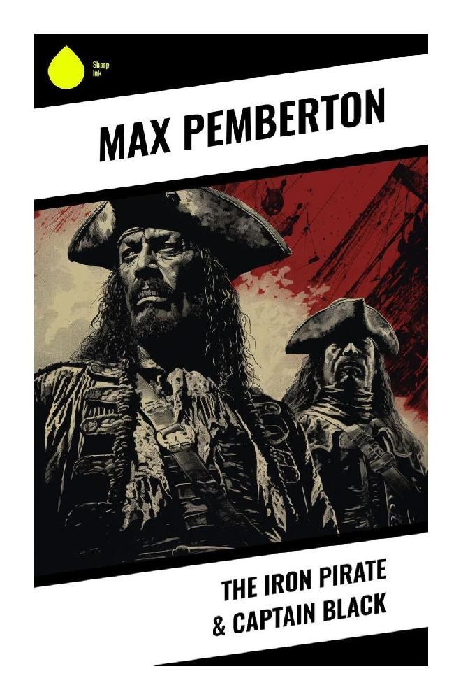 "The Iron Pirate & Captain Black" online kaufen