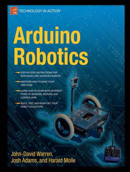 'Arduino Robotics' von 'John-David Warren' - 'Taschenbuch' - '978-1-4302-3183-7'
