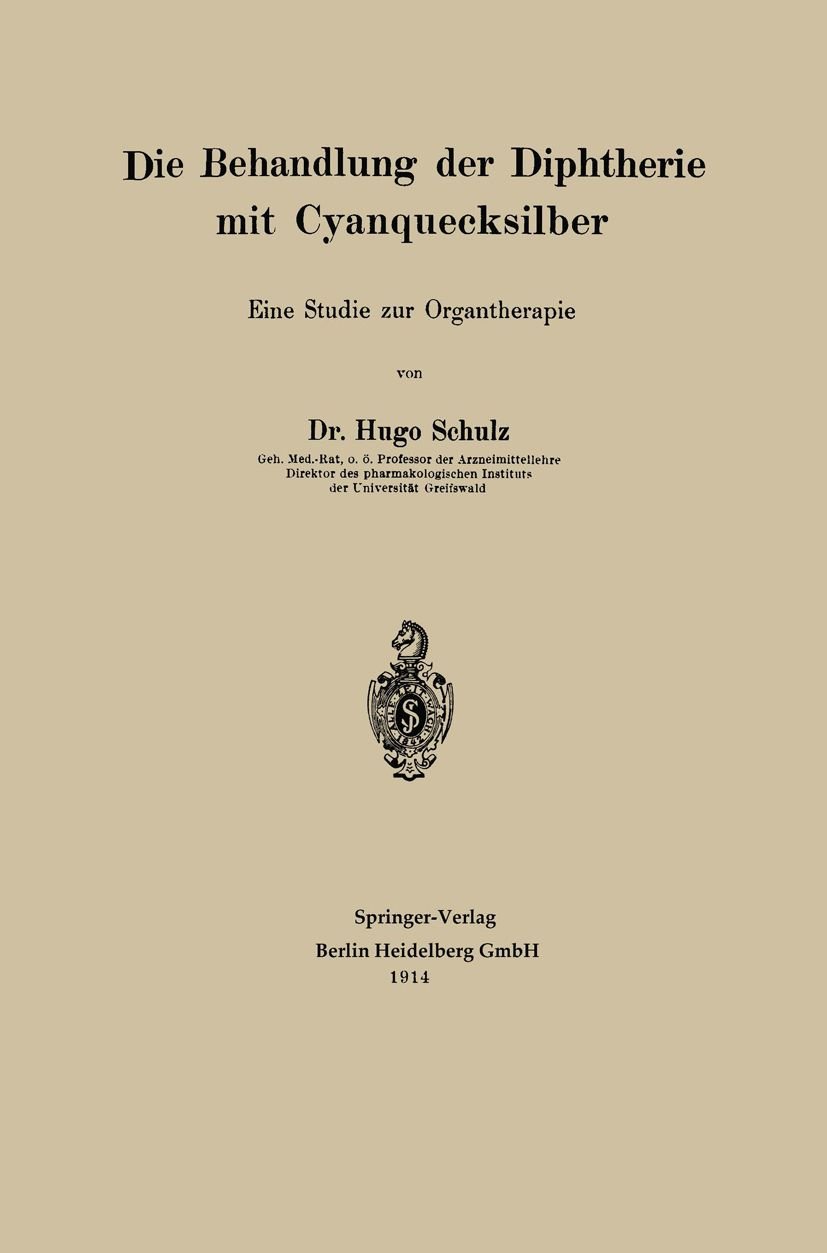 'Die Behandlung der Diphtherie mit Cyanquecksilber' von 'Hugo Schulz ...