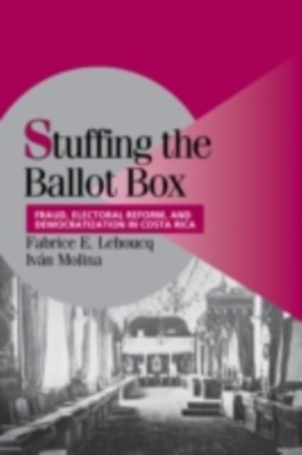 'Stuffing the Ballot Box' von 'Fabrice E. Lehoucq' - eBook
