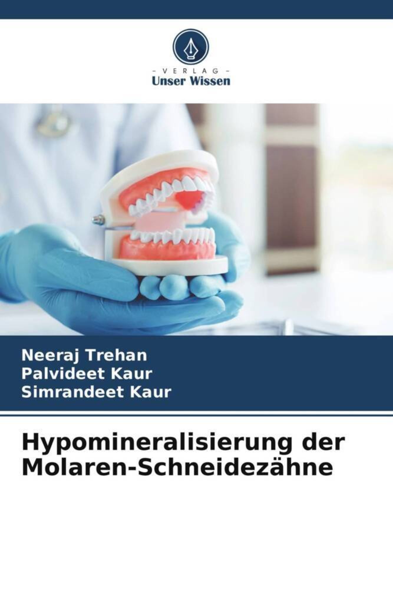 'Hypomineralisierung der Molaren-Schneidezähne' von 'Neeraj Trehan ...