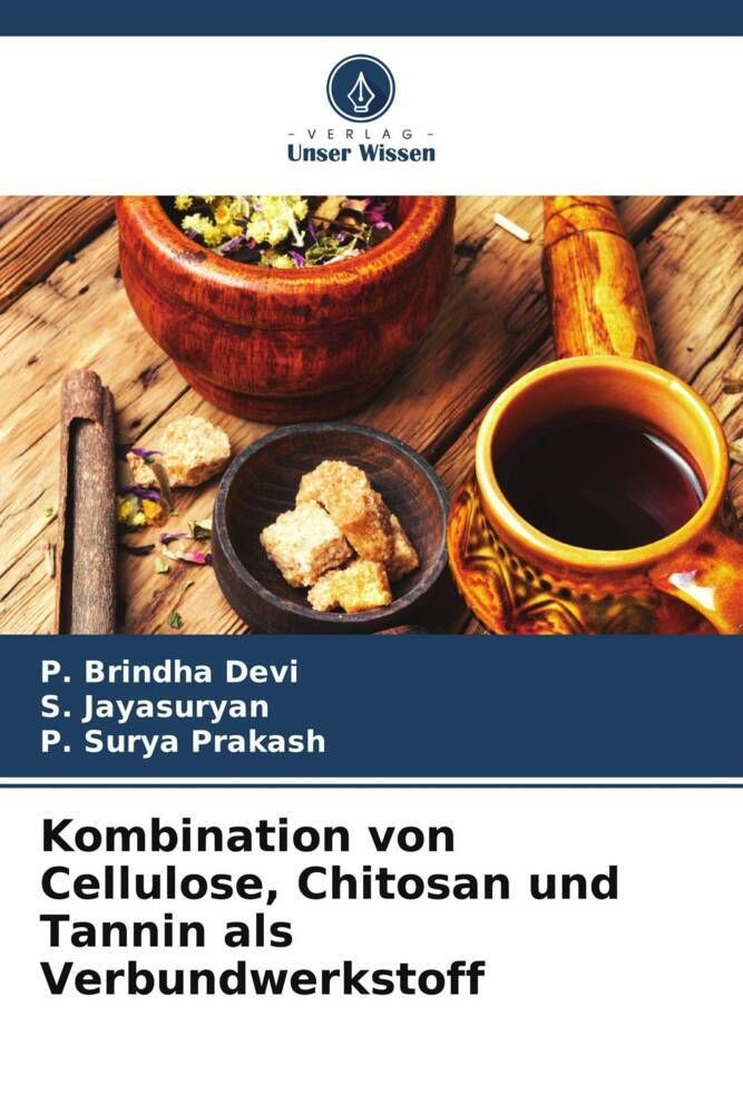 'Kombination von Cellulose, Chitosan und Tannin als Verbundwerkstoff ...