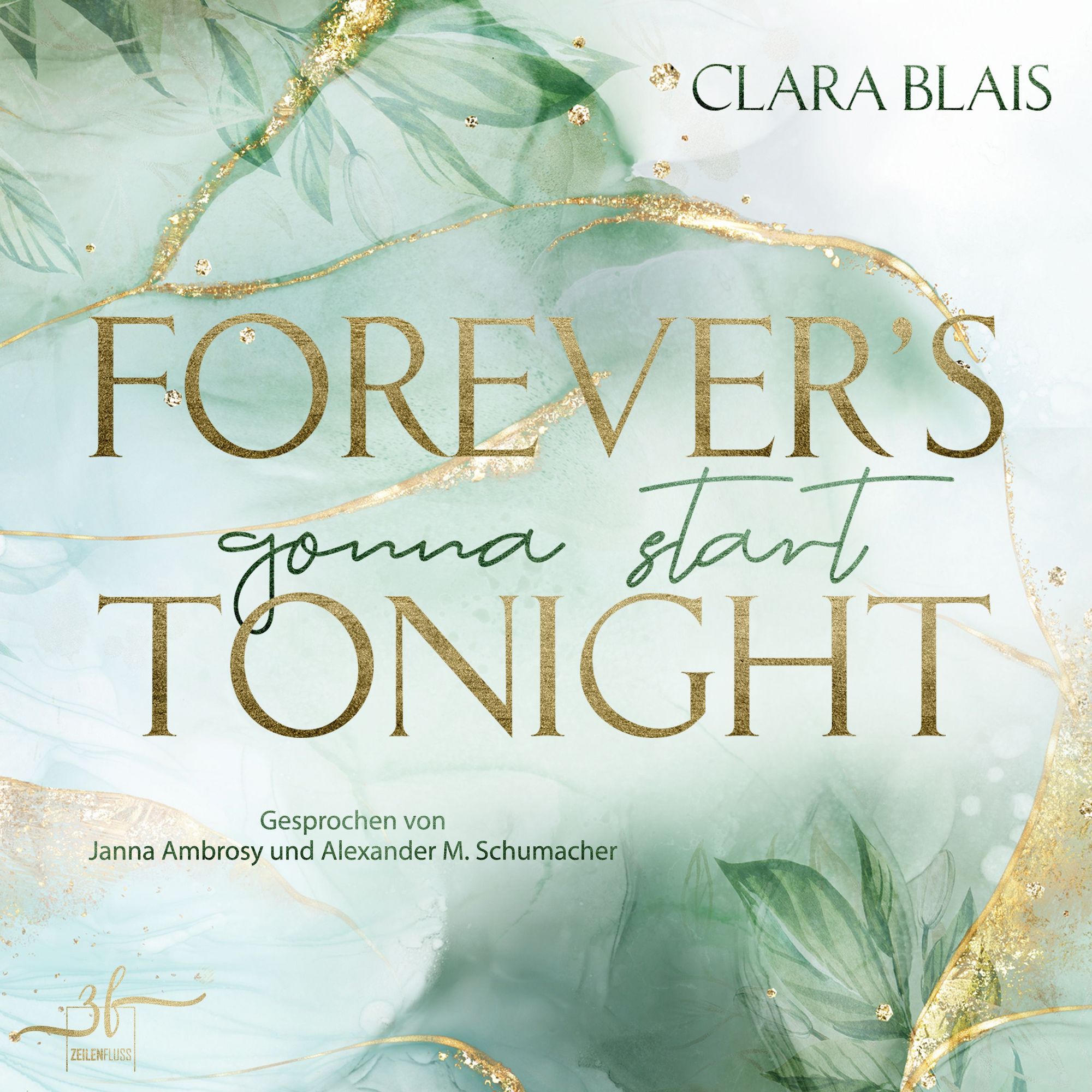 Forever's Gonna Start Tonight von Clara Blais - Hörbuch-Download | Thalia