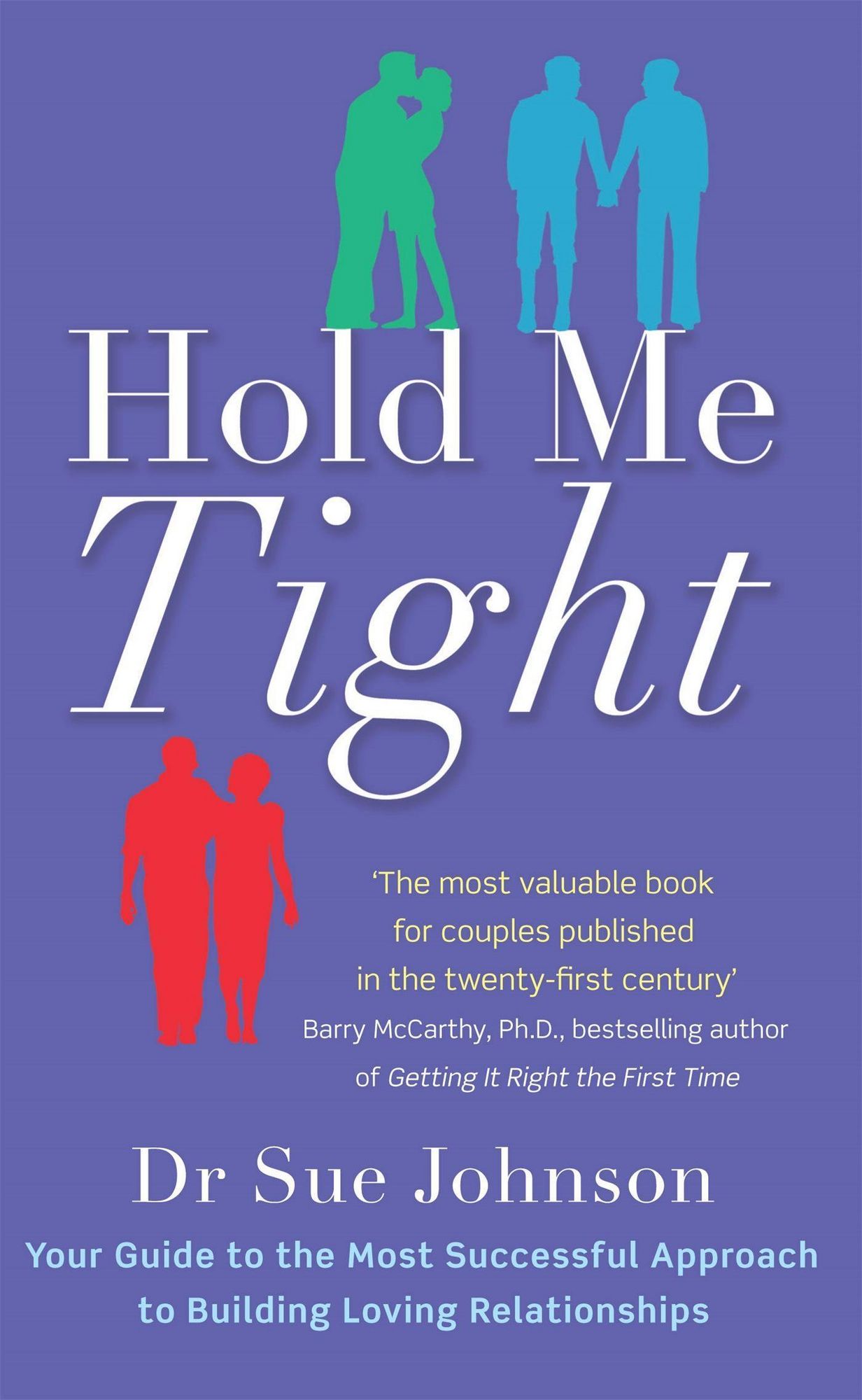 Hold Me Tight von Sue Johnson - Taschenbuch - 978-0-7499-5548-9 | Thalia