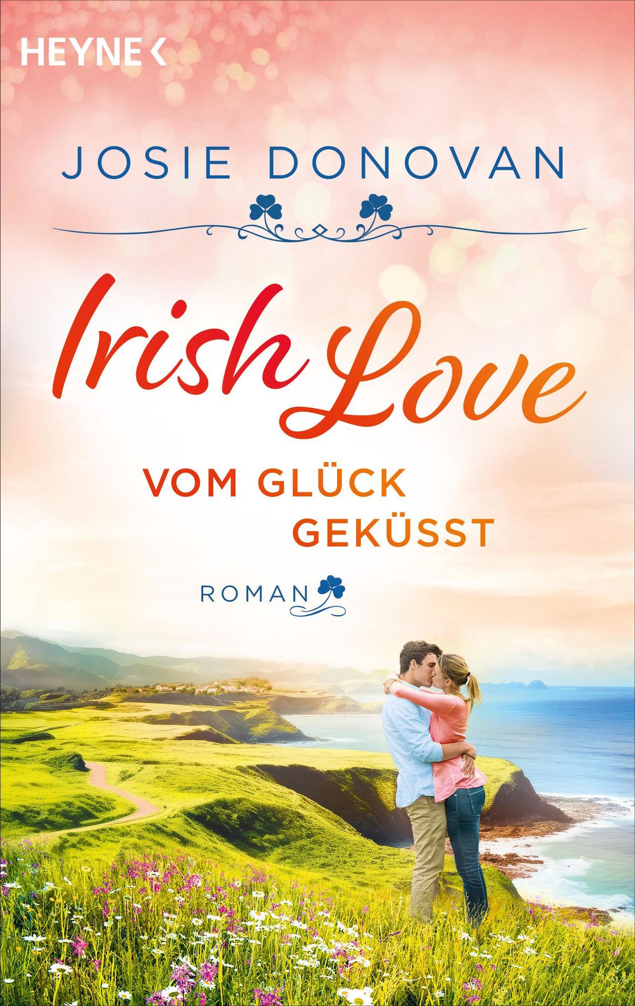 Irish Love - Vom Glück geküsst von Josie Donovan - eBook | Thalia