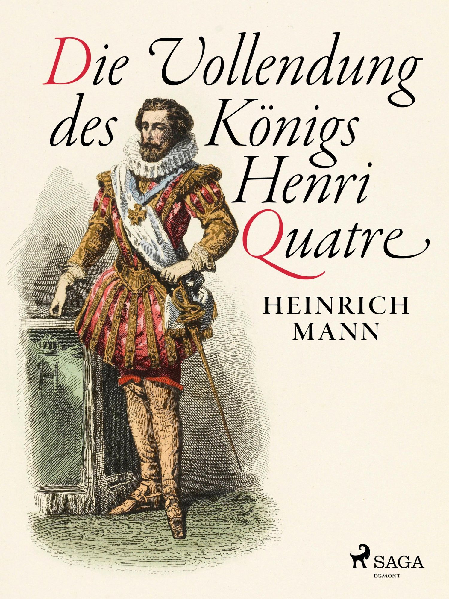 Die Vollendung des Königs Henri Quatre von Heinrich Mann. eBooks ...
