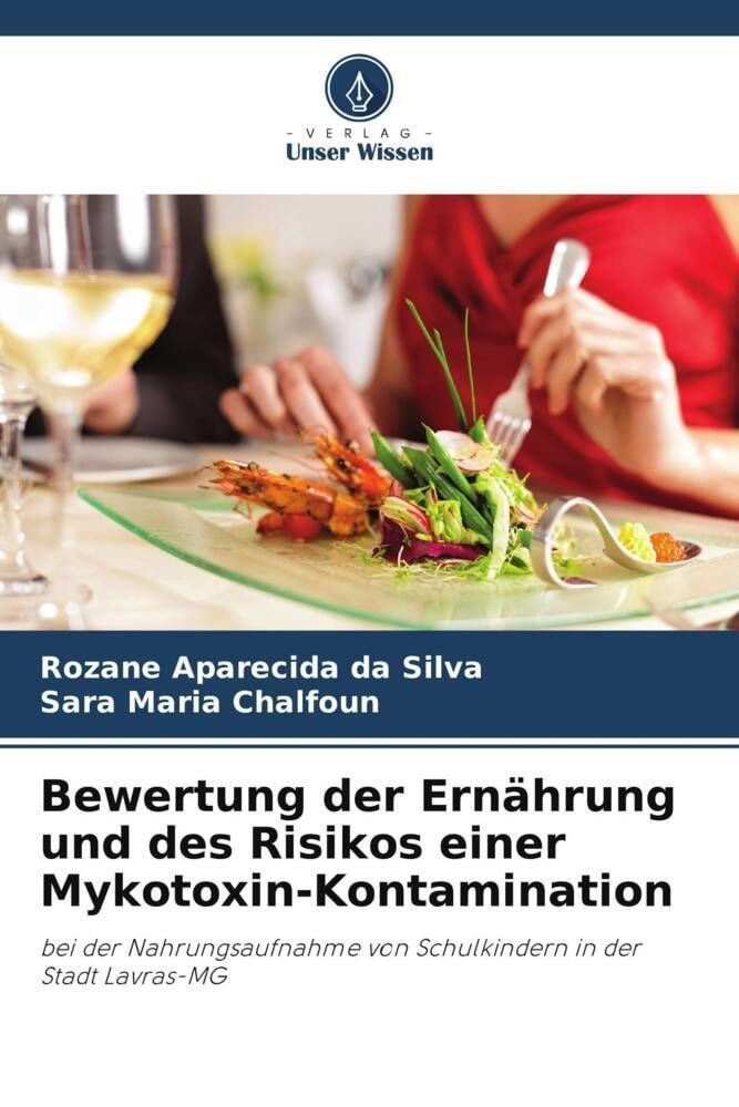 'Bewertung der Ernährung und des Risikos einer Mykotoxin-Kontamination ...