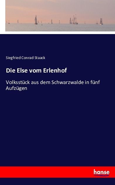 'Die Else vom Erlenhof' von 'Siegfried Conrad Staack' - Buch - '978-3 ...