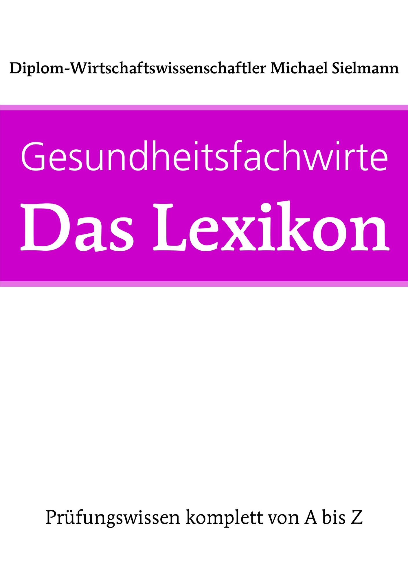"Gesundheitsfachwirte: Das Lexikon" online kaufen