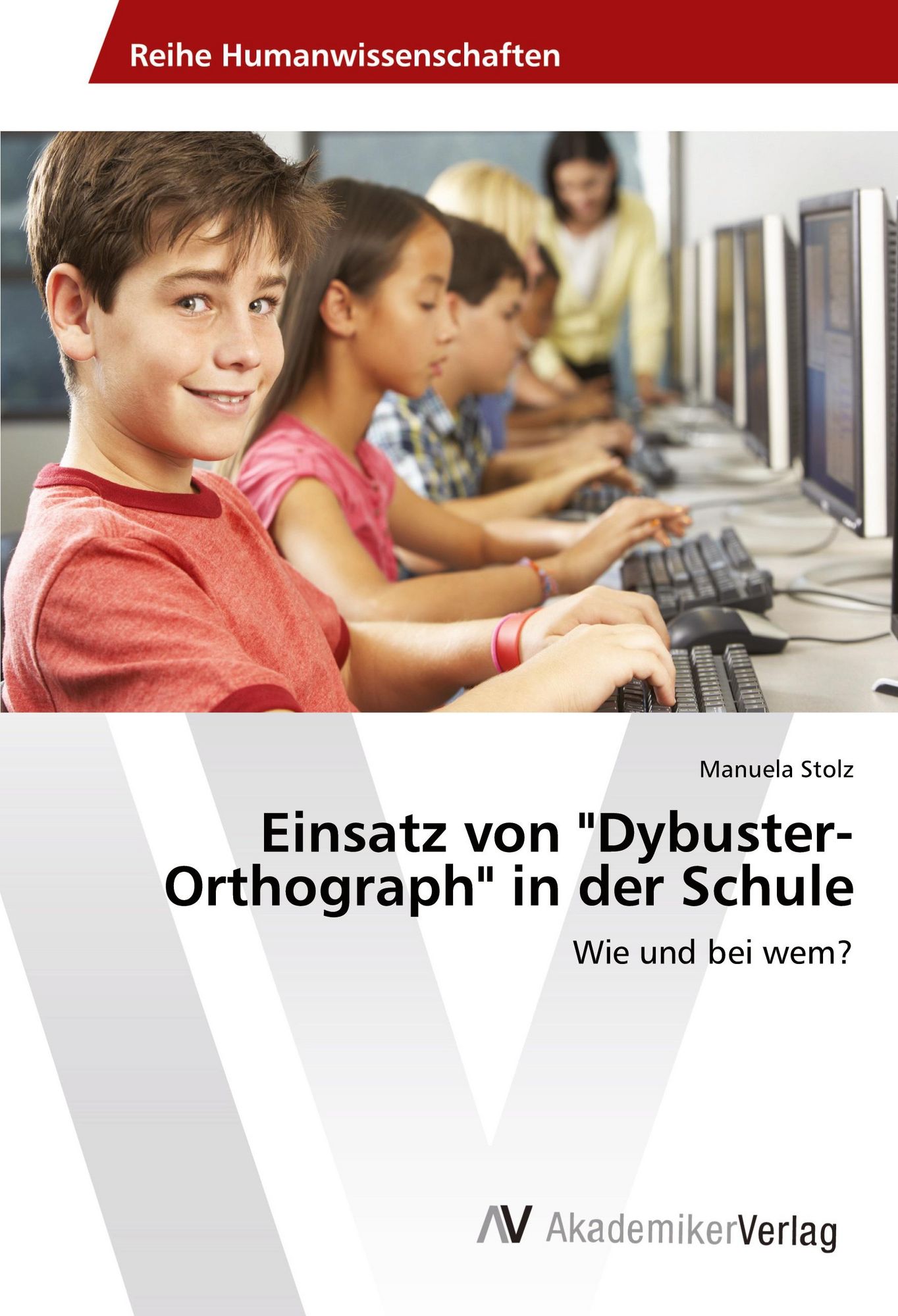 "Einsatz von "Dybuster-Orthograph" in der Schule" online kaufen
