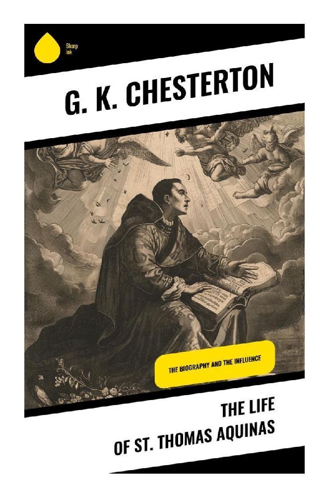 'The Life of St. Thomas Aquinas' von 'Gilbert Keith Chesterton' - Buch ...