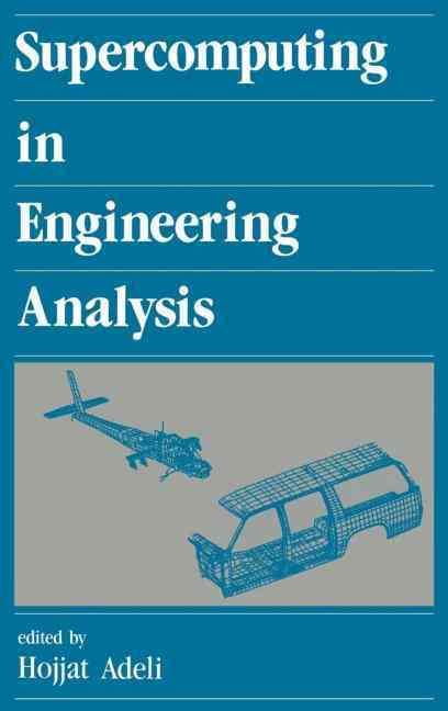 'Supercomputing in Engineering Analysis' von 'Hojjat Adeli' - 'Gebundene Ausgabe' - '978-0-8247 ...