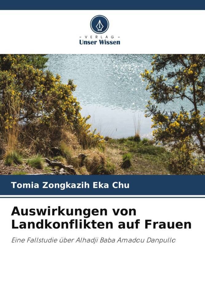 'Auswirkungen von Landkonflikten auf Frauen' von 'Tomia Zongkazih Eka ...