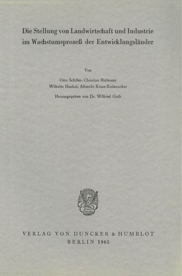 'Die Stellung von Landwirtschaft und Industrie im Wachstumsprozeß der ...