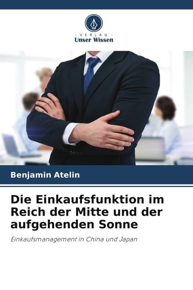 "Die Einkaufsfunktion im Reich der Mitte und der aufgehenden Sonne" online kaufen