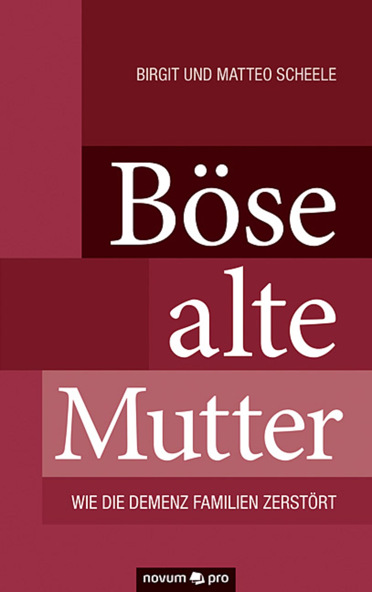 'Böse alte Mutter' von 'Birgit und Matteo Scheele' - Buch - '978-3 ...