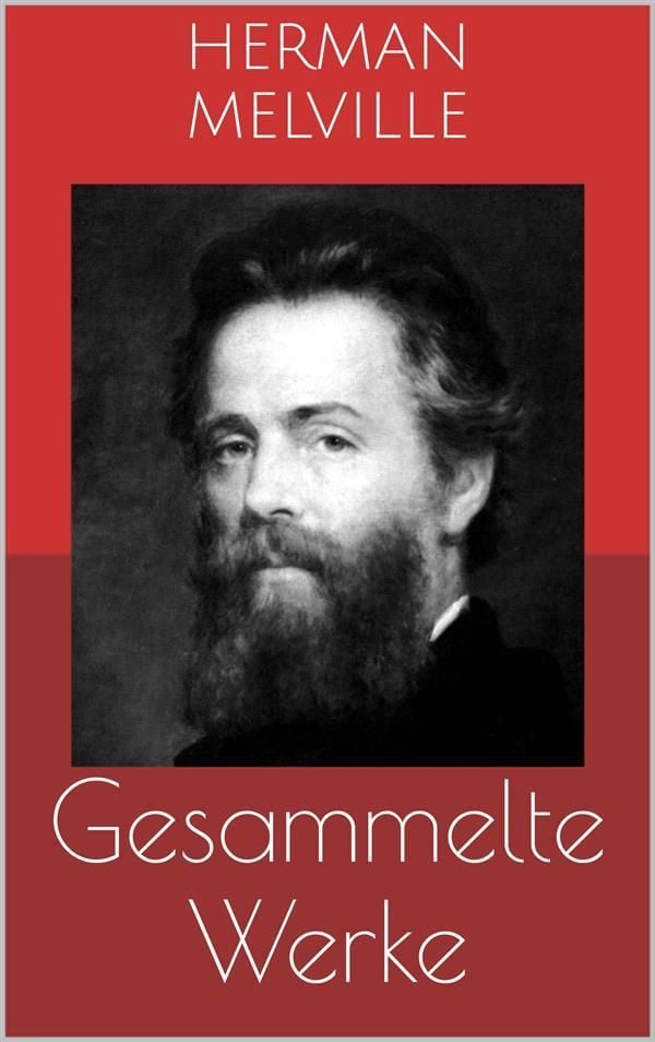 Herman Melville THE COMPLETE STORIES OF HERMAN MELVILLE | Jay Leyda