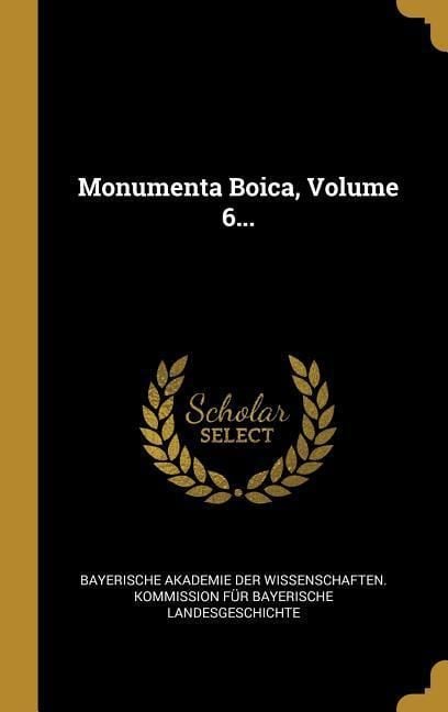 "Monumenta Boica, Volume 6..." online kaufen