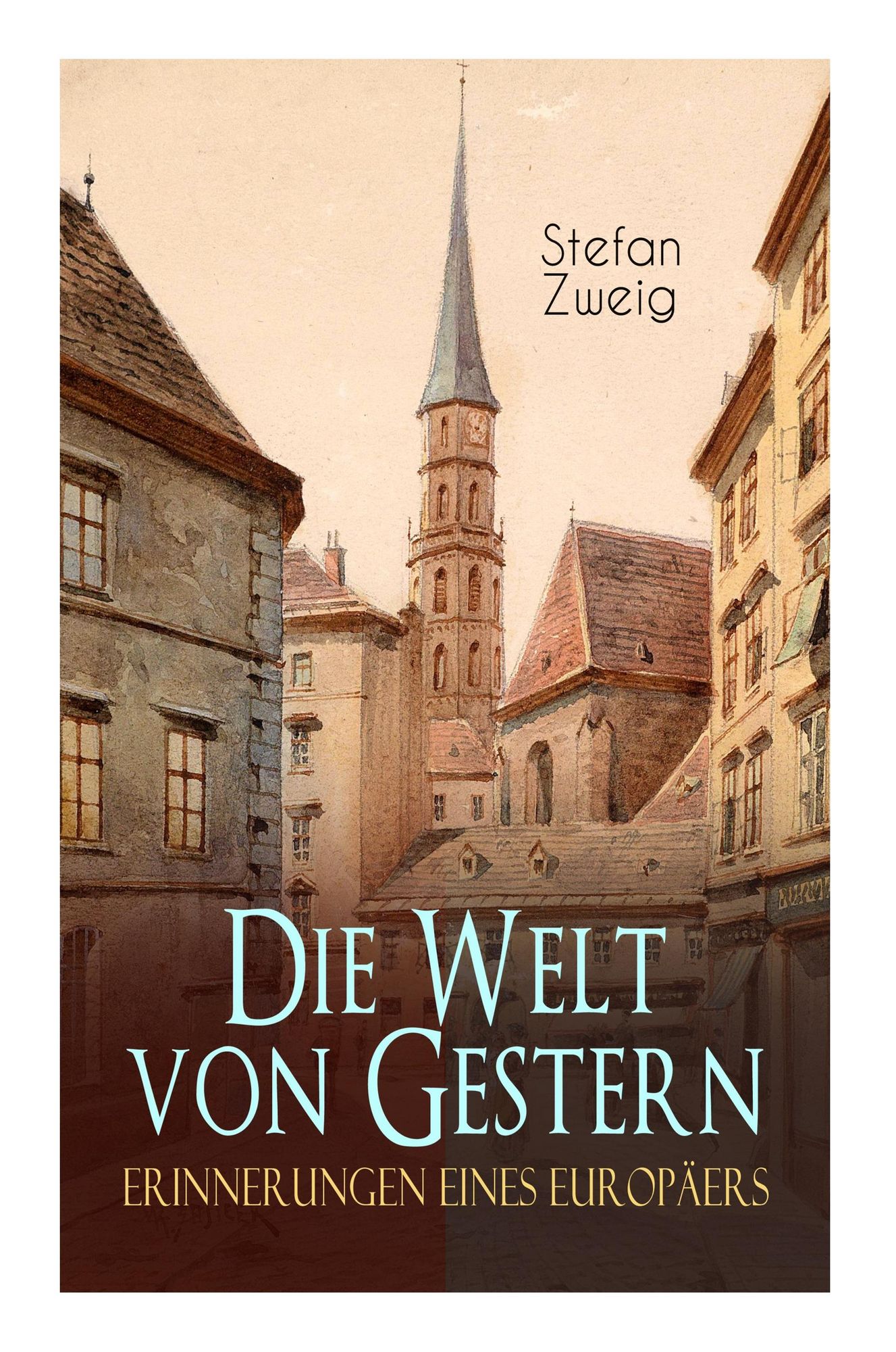 'Die Welt von Gestern. Erinnerungen eines Europäers' von 'Stefan Zweig ...