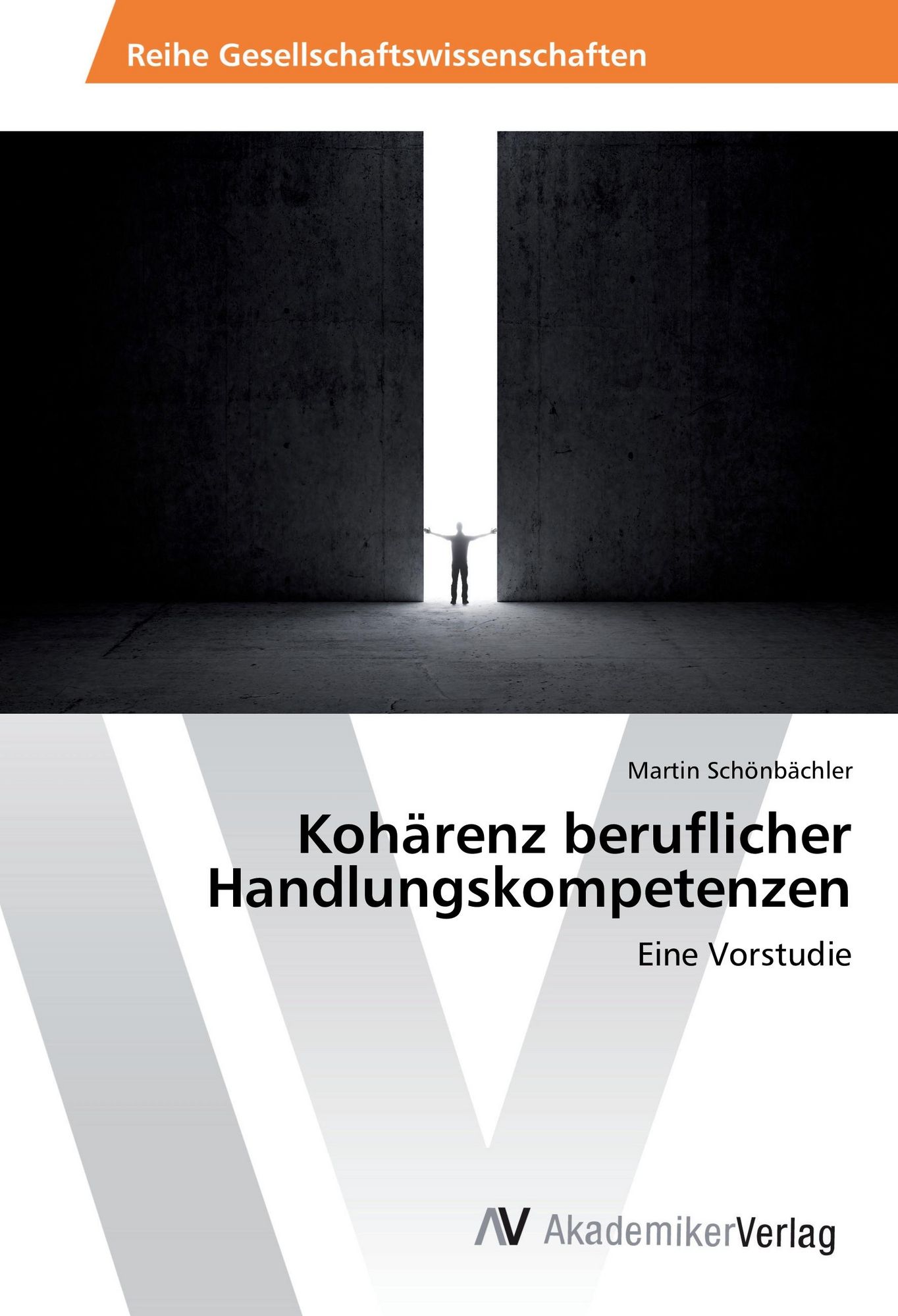 'Kohärenz beruflicher Handlungskompetenzen' von 'Martin Schönbächler ...
