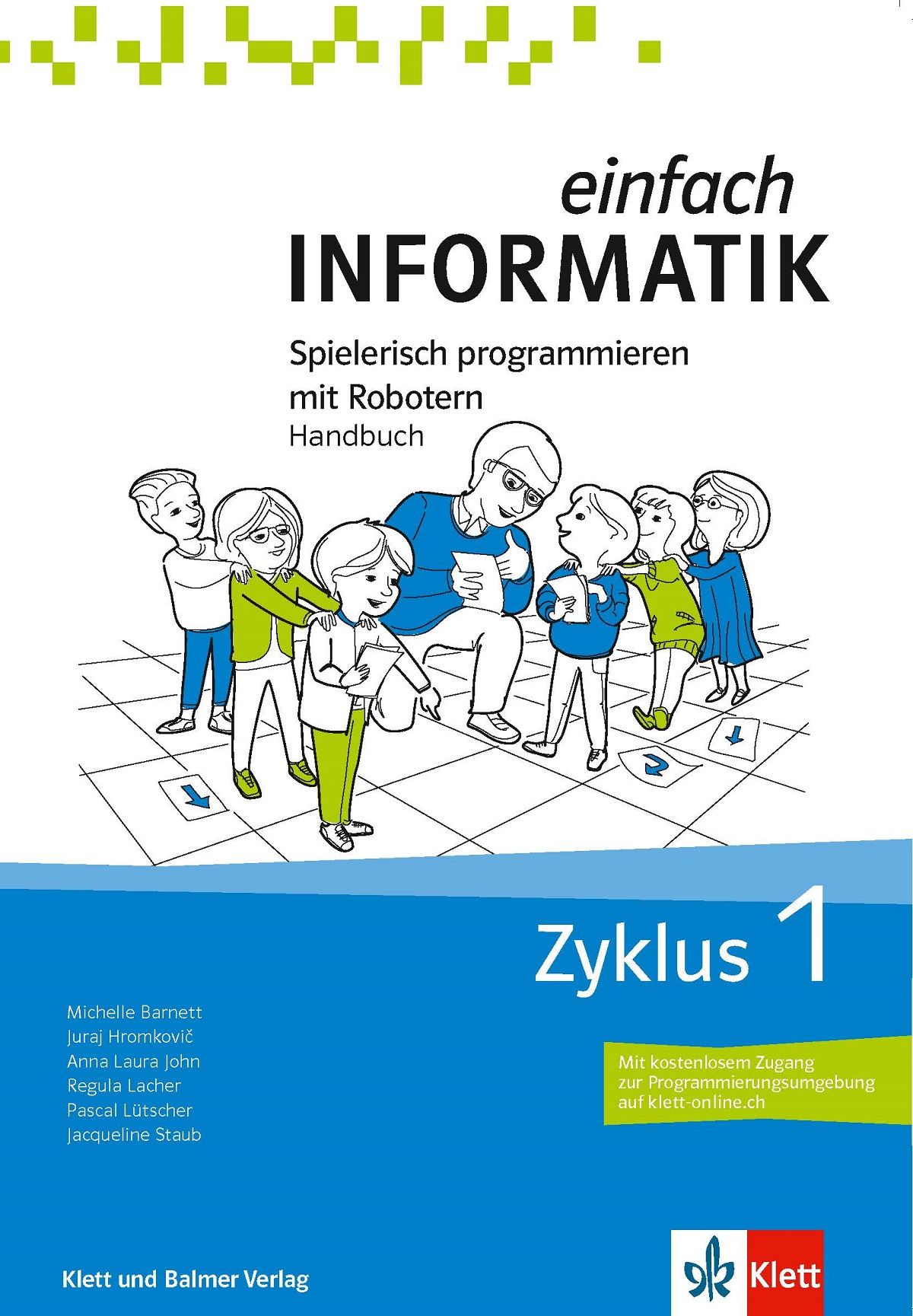Einfach Informatik Zyklus 1 von Michelle Barnett, Juraj Hromkovič, Anna ...