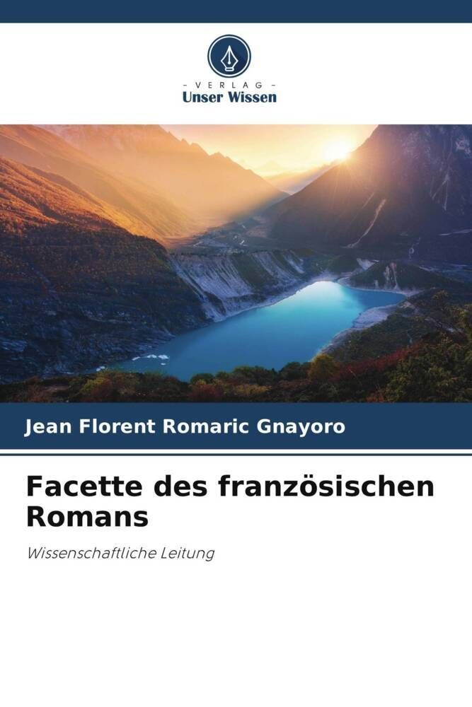 'Facette des französischen Romans' von 'Jean Florent Romaric Gnayoro ...