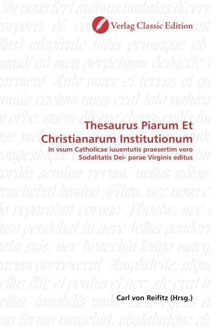 'Thesaurus Piarum Et Christianarum Institutionum' von '' - Buch - '978 ...