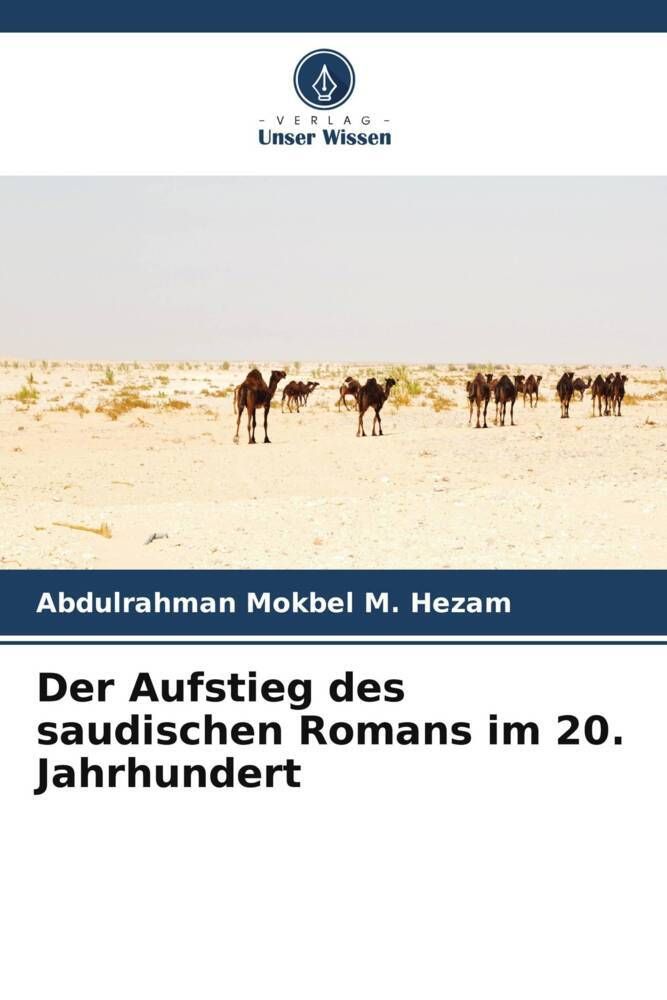 'Der Aufstieg des saudischen Romans im 20. Jahrhundert' von ...