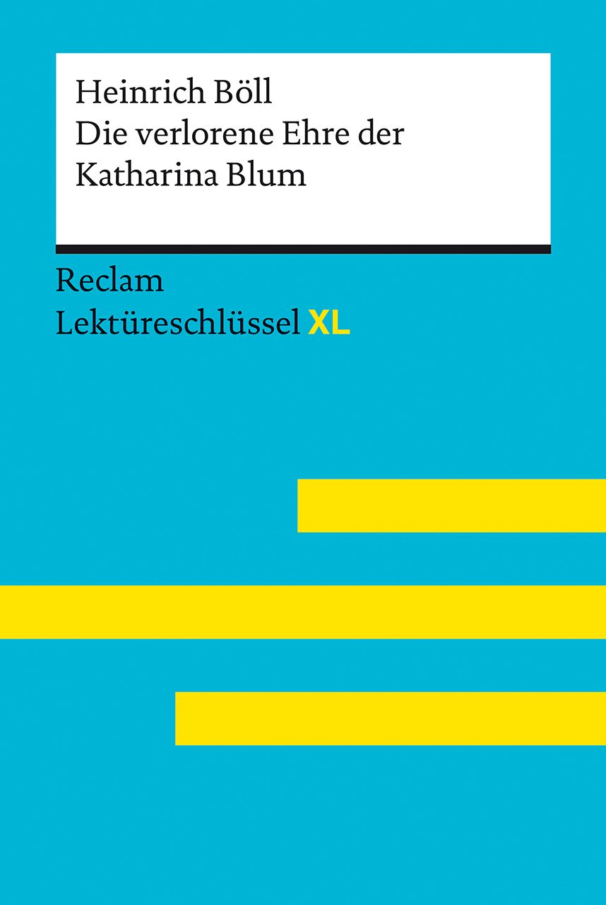 Die verlorene Ehre der Katharina Blum von Heinrich Böll ...