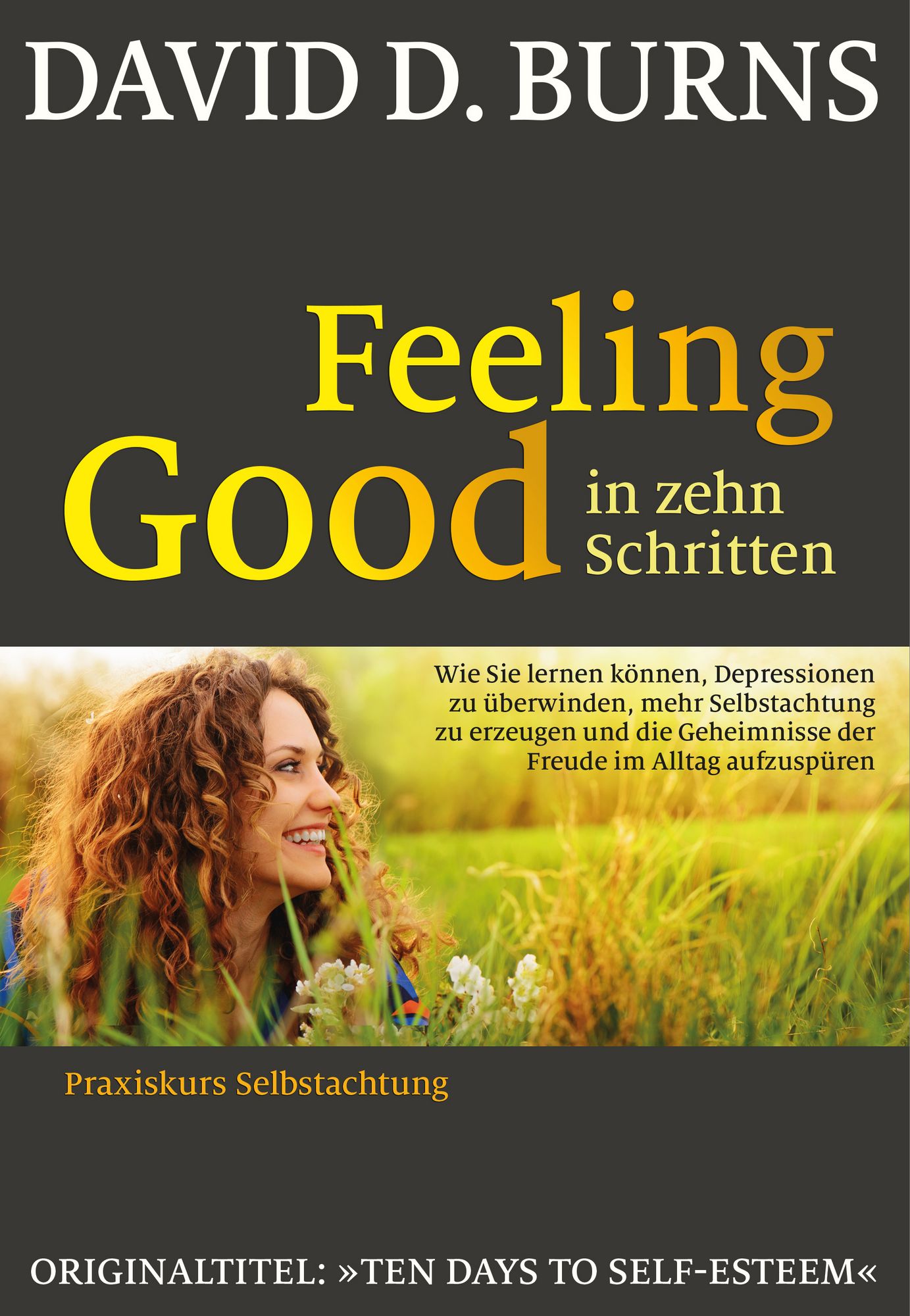 'Feeling Good in 10 Schritten' von 'David D. Burns' - Buch - '978-3 ...