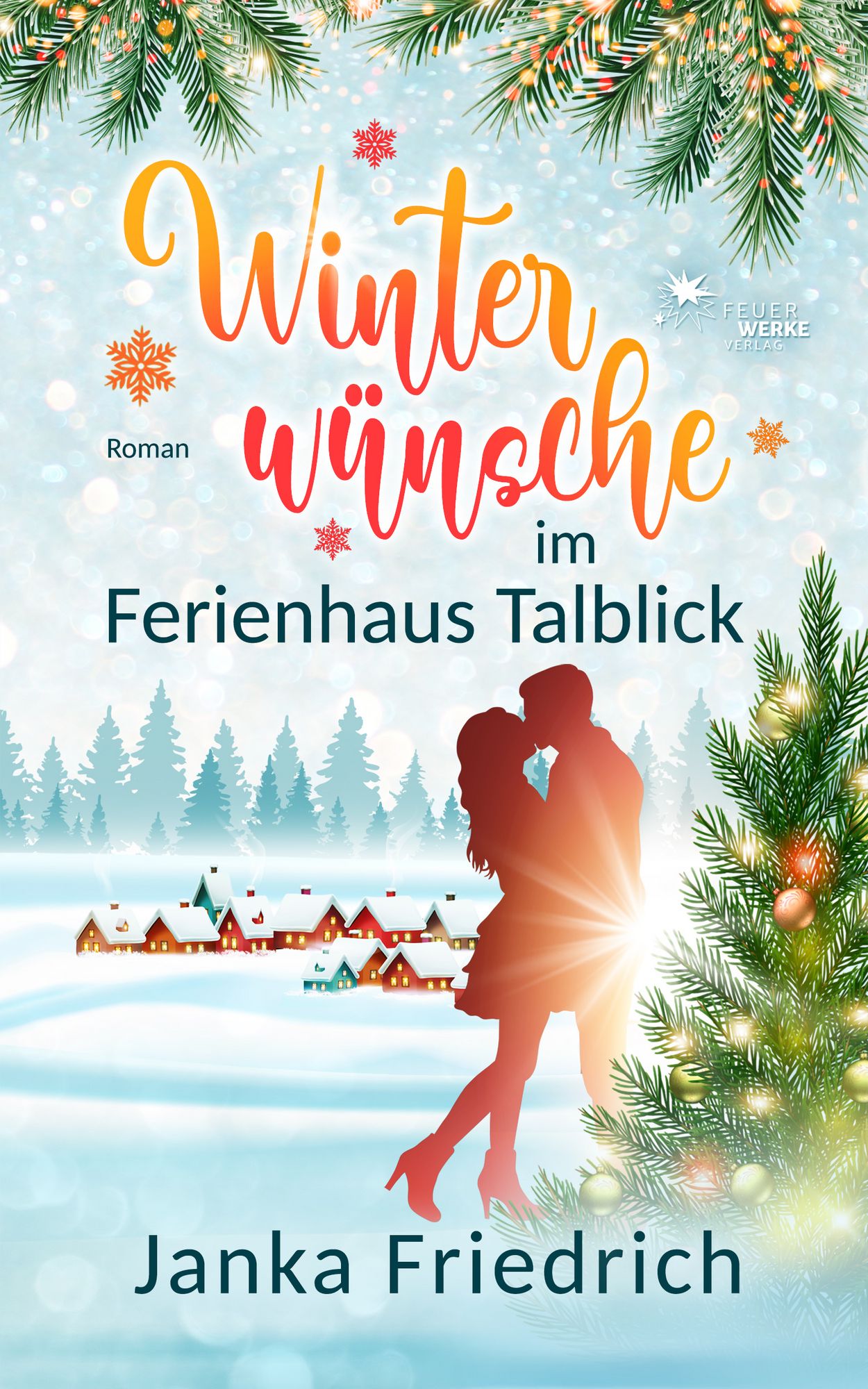 'Winterwünsche im Ferienhaus Talblick' von 'Janka Friedrich' - Buch ...