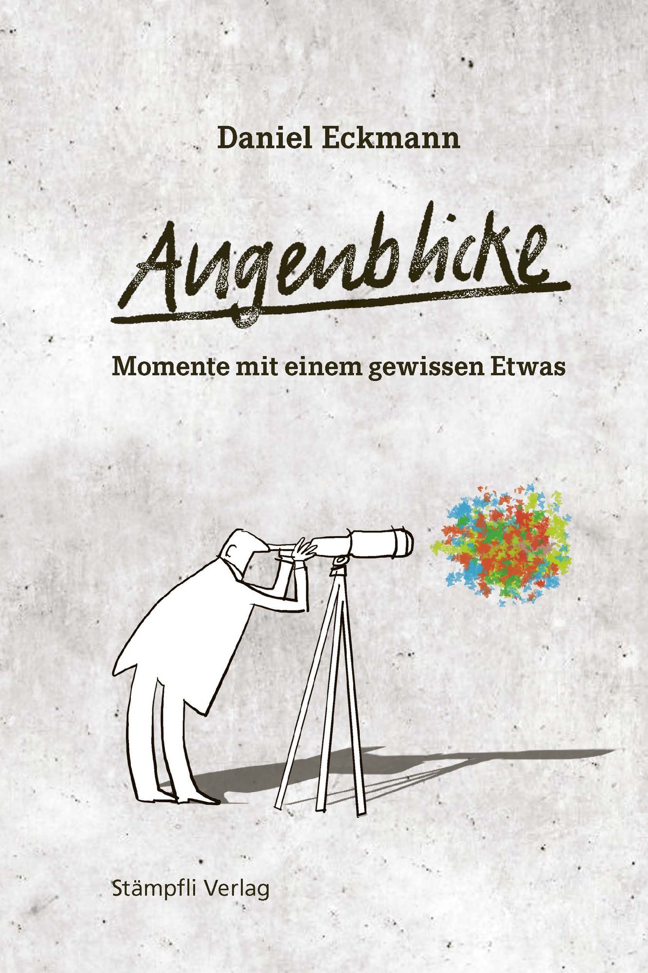 "Augenblicke – Momente mit einem gewissen Etwas" online kaufen
