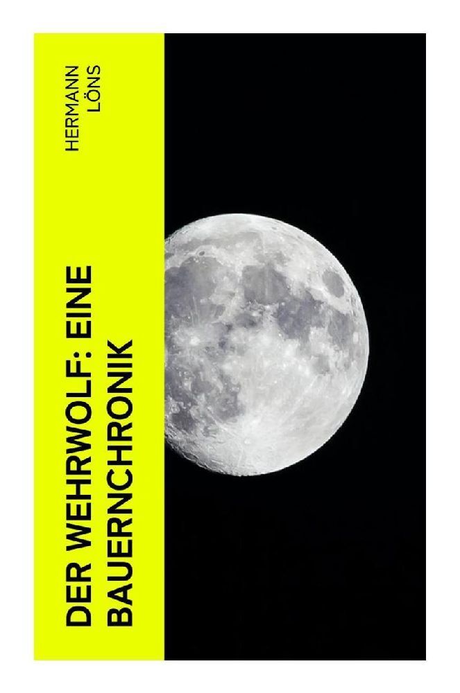 'Der Wehrwolf: Eine Bauernchronik' von 'Hermann Löns' - Buch - '978-80 ...