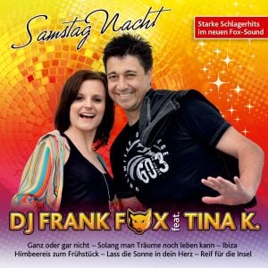 'Samstag Nacht' von 'DJ Frank Fox Feat. Tina K.' auf 'CD' - Musik