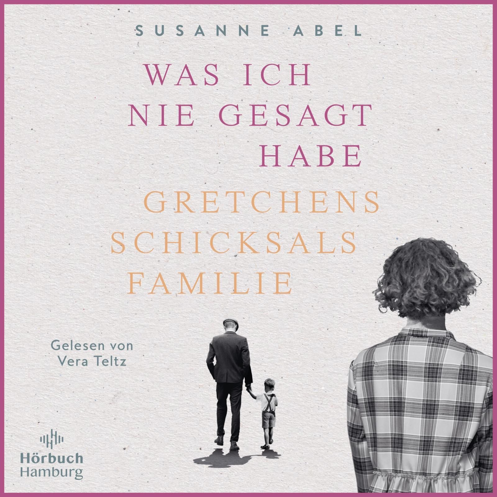 Was ich nie gesagt habe (Die Gretchen-Reihe 2) von Susanne Abel ...