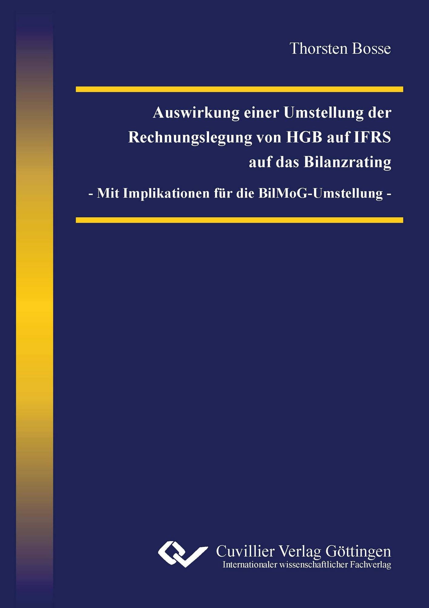'Auswirkung einer Umstellung der Rechnungslegung von HGB auf IFRS auf ...