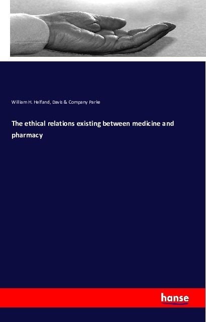 'The ethical relations existing between medicine and pharmacy' von ...